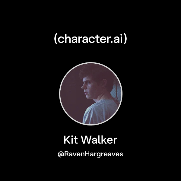 Chat with Kit Walker | character.ai | Personalized AI for every moment ...