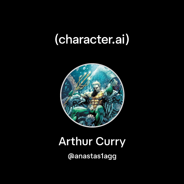 Chat with Arthur Curry | character.ai | AI Chat, Reimagined–Your Words ...