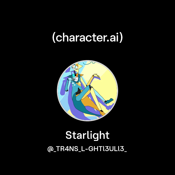 Chat with Starlight | character.ai | AI Chat, Reimagined–Your Words ...