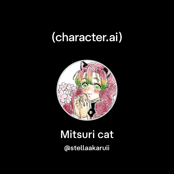 Chat with Mitsuri cat | character.ai | Personalized AI for every moment ...
