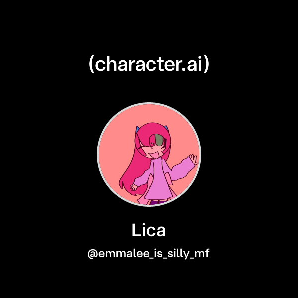 Chat with Lica | character.ai | Personalized AI for every moment of ...