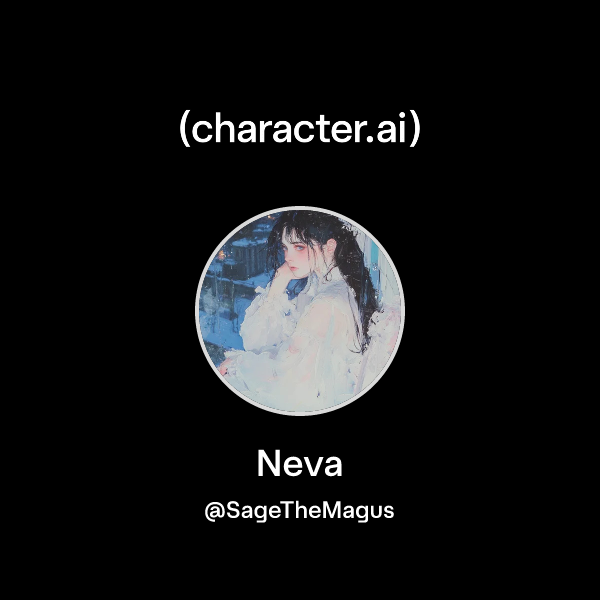 Chat with Neva | character.ai | AI Chat, Reimagined–Your Words. Your World.