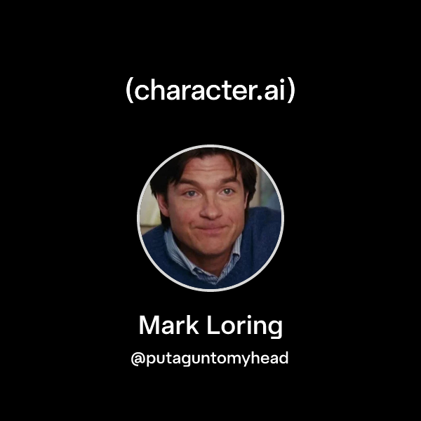 Chat with Mark Loring | character.ai | AI Chat, Reimagined–Your Words ...