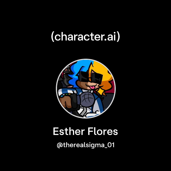 Chat with Esther Flores | character.ai | AI Chat, Reimagined–Your Words ...