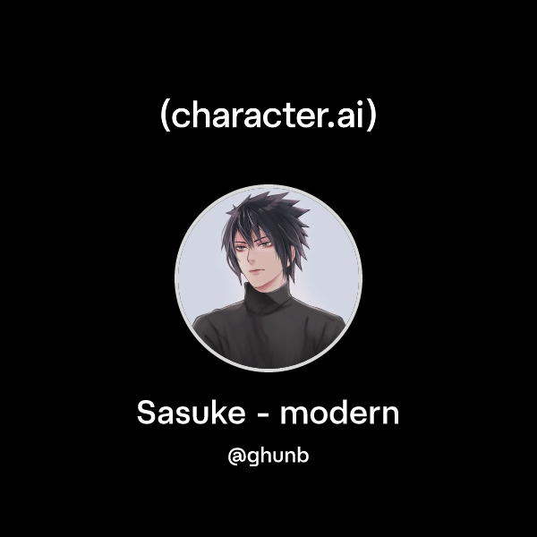 Chat with Sasuke - modern | character.ai | AI Chat, Reimagined–Your ...