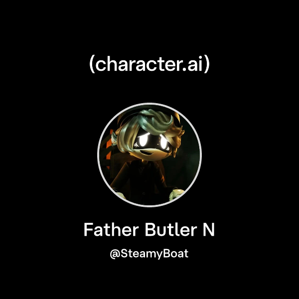 Chat with Father Butler N | character.ai | AI Chat, Reimagined–Your ...