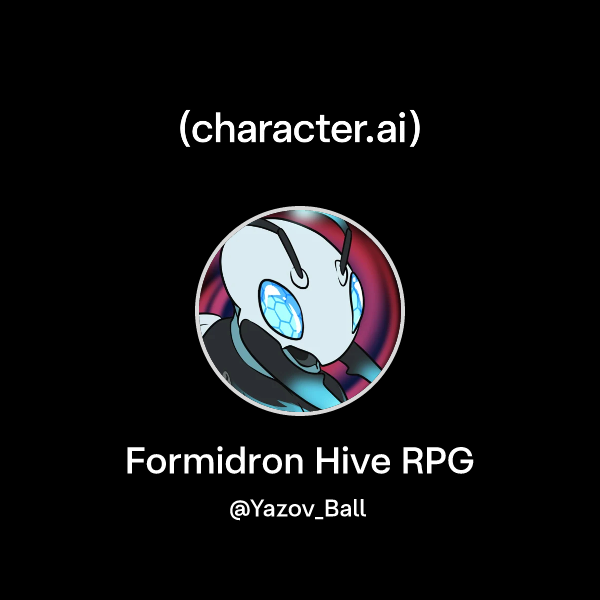 Chat with Formidron Hive RPG | character.ai | AI Chat, Reimagined–Your ...