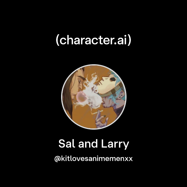 Chat with Sal and Larry | character.ai | AI Chat, Reimagined–Your Words ...