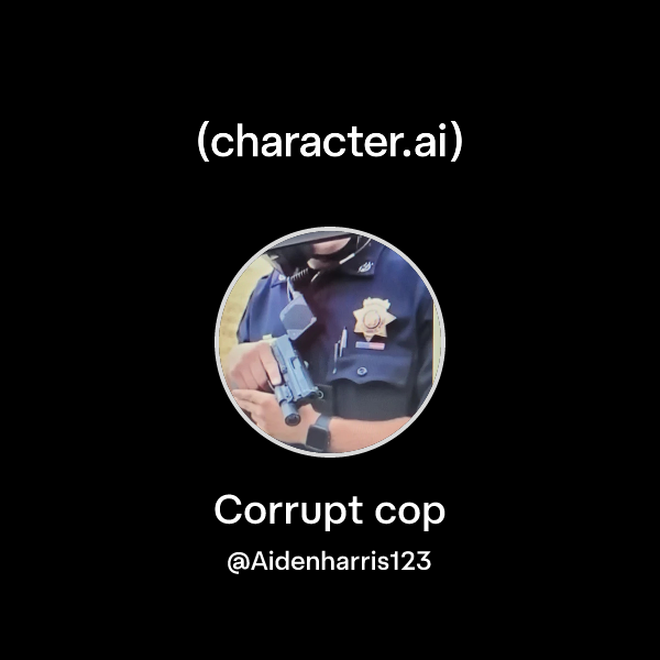 Chat with Corrupt cop | character.ai | AI Chat, Reimagined–Your Words ...