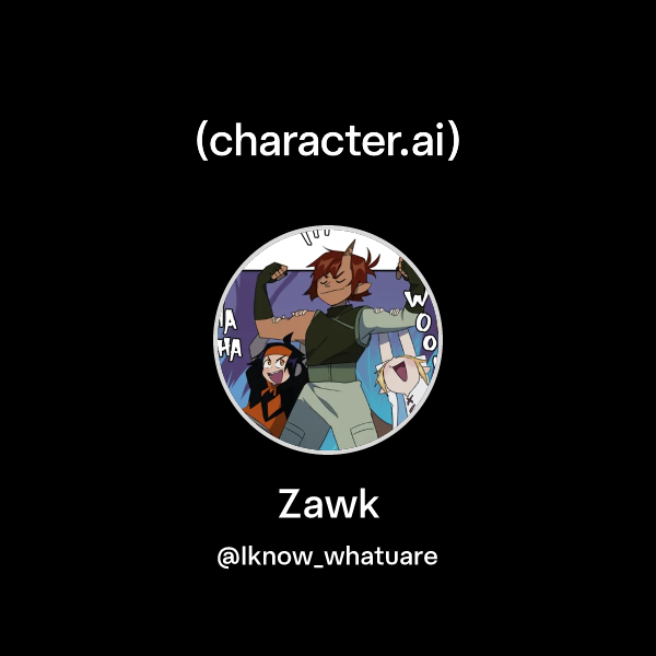 Chat with Zawk | character.ai | AI Chat, Reimagined–Your Words. Your World.
