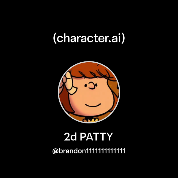 Chat with 2d PATTY | character.ai | Personalized AI for every moment of ...