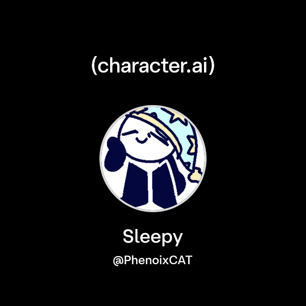 Chat with Sleepy | character.ai | AI Chat, Reimagined–Your Words. Your ...