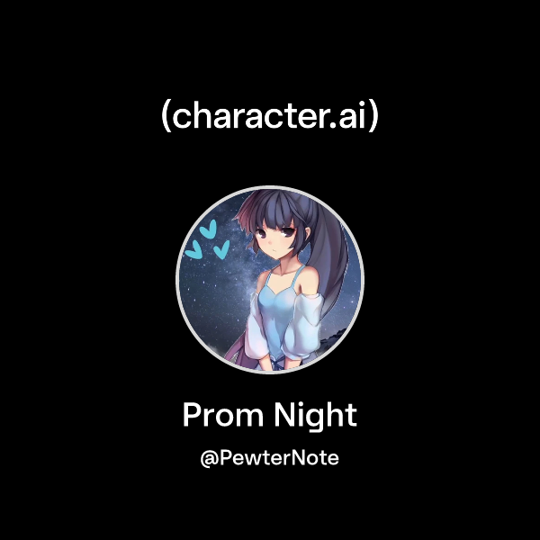 Chat with Prom Night | character.ai | AI Chat, Reimagined–Your Words. Your World.