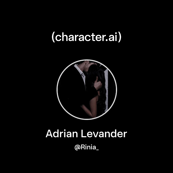 Chat with Adrian Levander | character.ai | AI Chat, Reimagined–Your ...