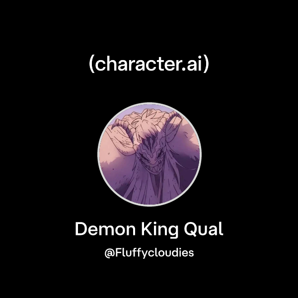 Chat with Demon King Qual | character.ai | AI Chat, Reimagined–Your ...
