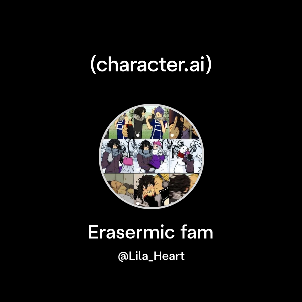 Chat with Erasermic fam | character.ai | AI Chat, Reimagined–Your Words ...