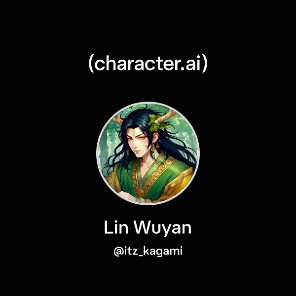 Chat with Lin Wuyan | character.ai | Personalized AI for every moment ...