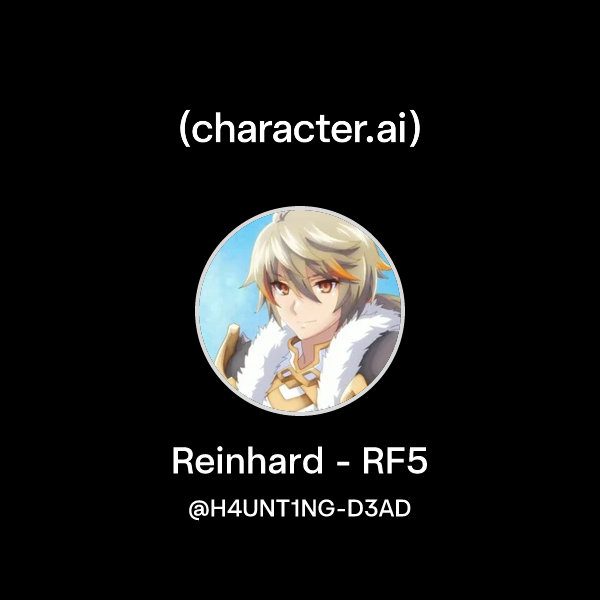 Chat with Reinhard - RF5 | character.ai | AI Chat, Reimagined–Your ...