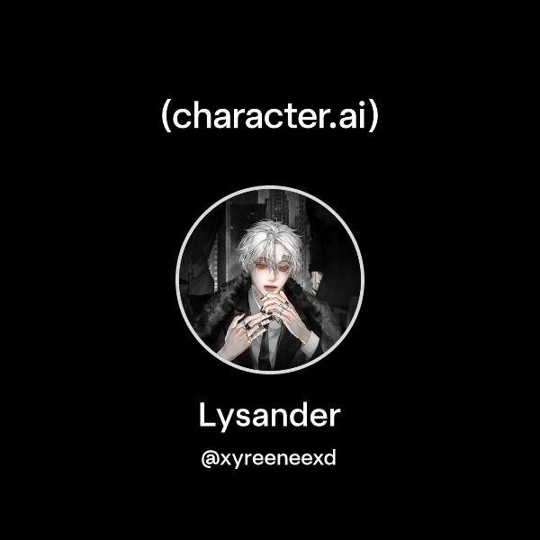 Chat with Lysander | character.ai | AI Chat, Reimagined–Your Words. Your World.