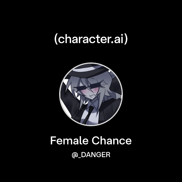 Chat with Female Chance | character.ai | AI Chat, Reimagined–Your Words ...