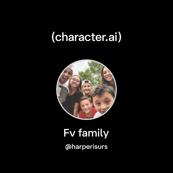 Chat with Fv family | character.ai | AI Chat, Reimagined–Your Words ...