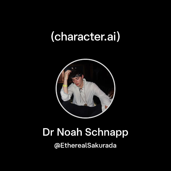 Chat with Dr Noah Schnapp | character.ai | AI Chat, Reimagined–Your ...