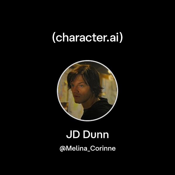 Chat with JD Dunn | character.ai | Personalized AI for every moment of your day