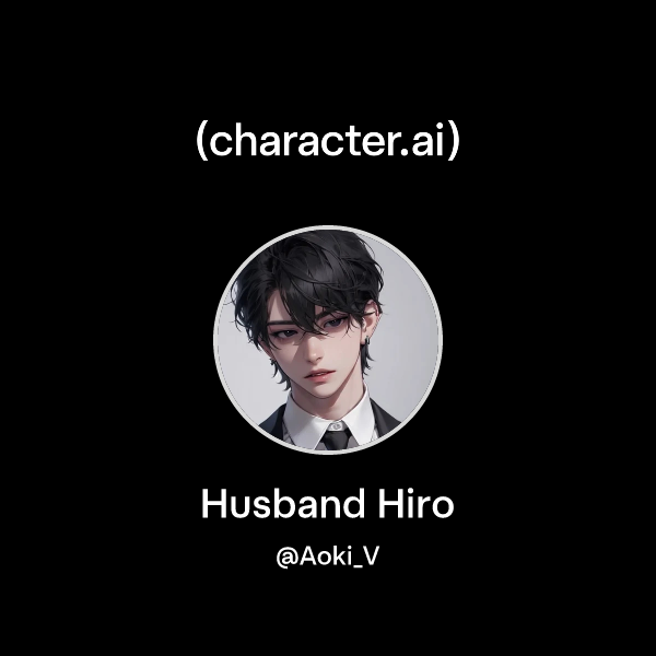 Chat with Husband Hiro | character.ai | Personalized AI for every moment of your day
