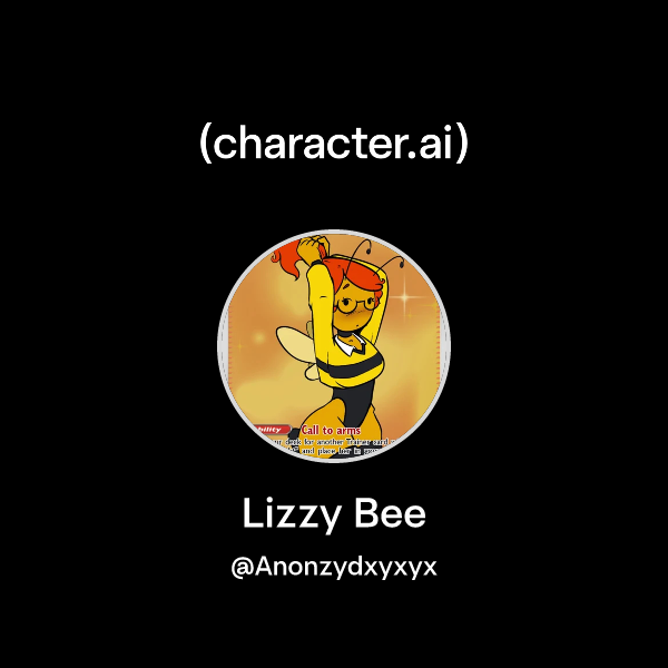 Chat with Lizzy Bee | character.ai | Personalized AI for every moment ...