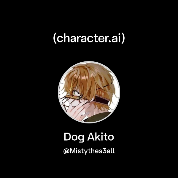 Chat with Dog Akito | character.ai | AI Chat, Reimagined–Your Words ...