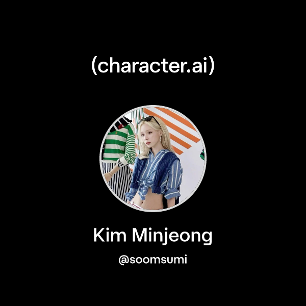 Chat with Kim Minjeong | character.ai | AI Chat, Reimagined–Your Words. Your World.