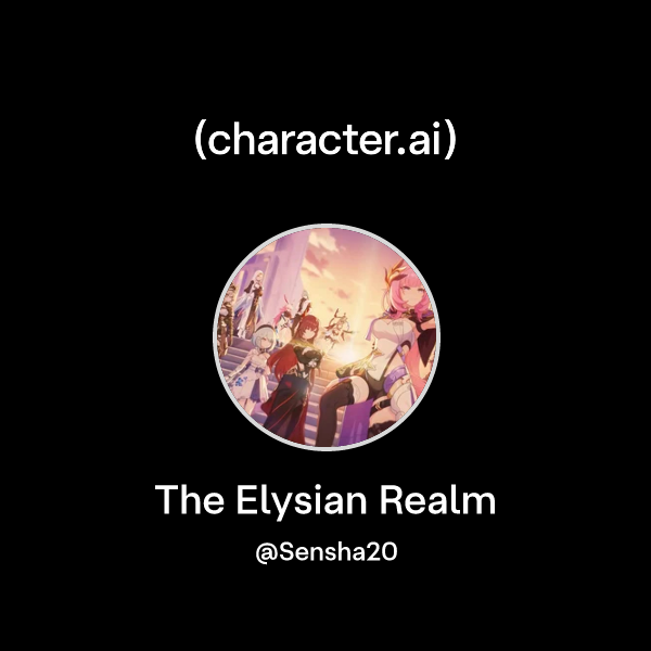 Chat with The Elysian Realm | character.ai | AI Chat, Reimagined–Your Words. Your World.