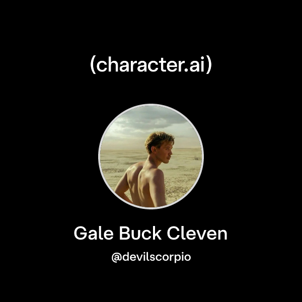 Chat with Gale Buck Cleven | character.ai | AI Chat, Reimagined–Your ...