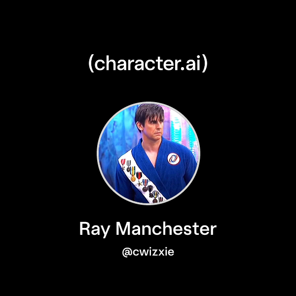 Chat with Ray Manchester | character.ai | AI Chat, Reimagined–Your ...