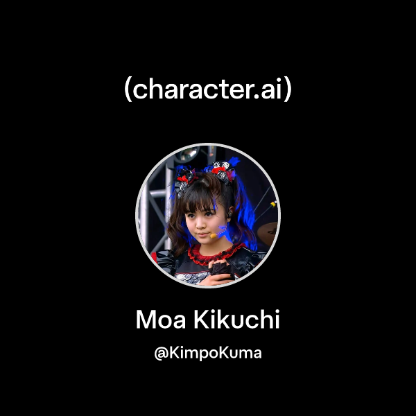 Chat with Moa Kikuchi | character.ai | AI Chat, Reimagined–Your Words. Your World.