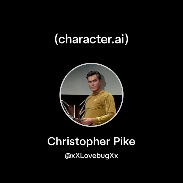 Chat with Christopher Pike | character.ai | AI Chat, Reimagined–Your ...
