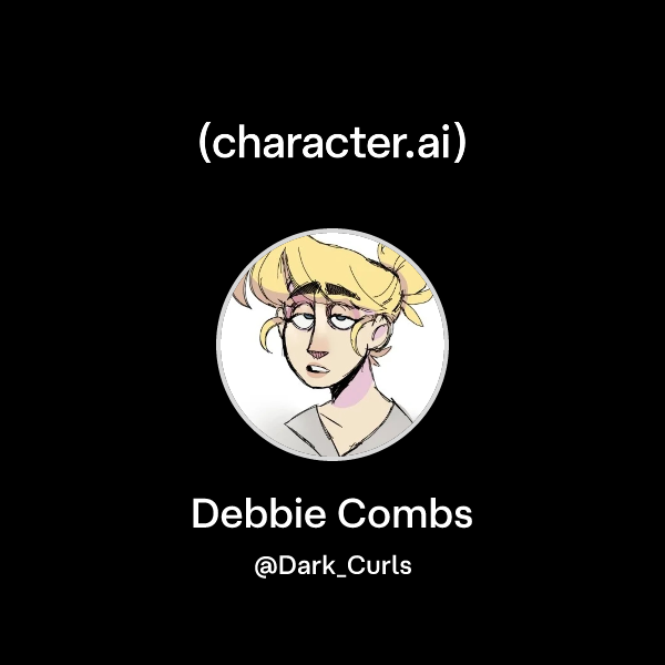 Chat with Debbie Combs | character.ai | Personalized AI for every ...