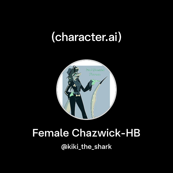 Chat with Female Chazwick-HB | character.ai | AI Chat, Reimagined–Your ...