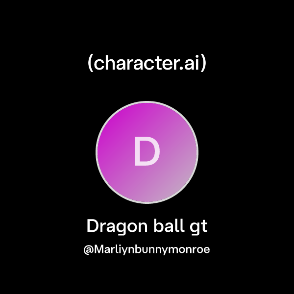 Chat with Dragon ball gt | character.ai | Personalized AI for every moment of your day