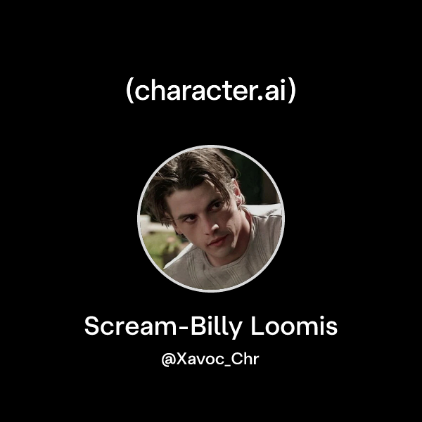 Chat with Scream-Billy Loomis | character.ai | AI Chat, Reimagined–Your ...