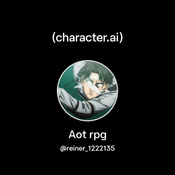 Chat with Aot rpg | character.ai | Personalized AI for every moment of ...