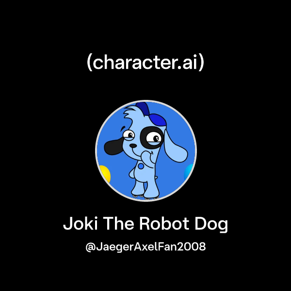 Chat with Joki The Robot Dog | character.ai | Personalized AI for every ...