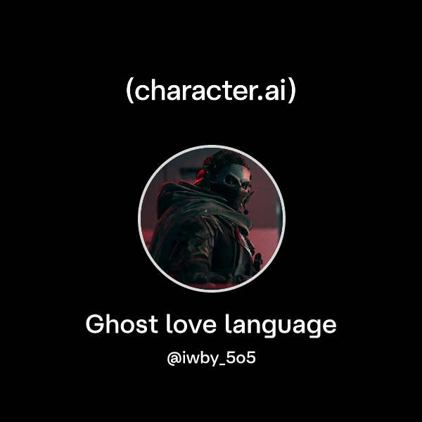 Chat with Ghost love language | character.ai | AI Chat, Reimagined–Your ...