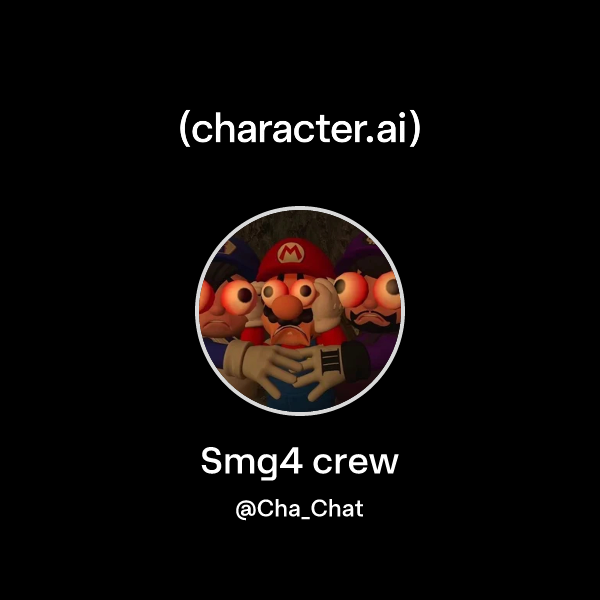 Chat with Smg4 crew | character.ai | AI Chat, Reimagined–Your Words ...