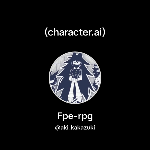 Chat with Fpe-rpg | character.ai | AI Chat, Reimagined–Your Words. Your ...