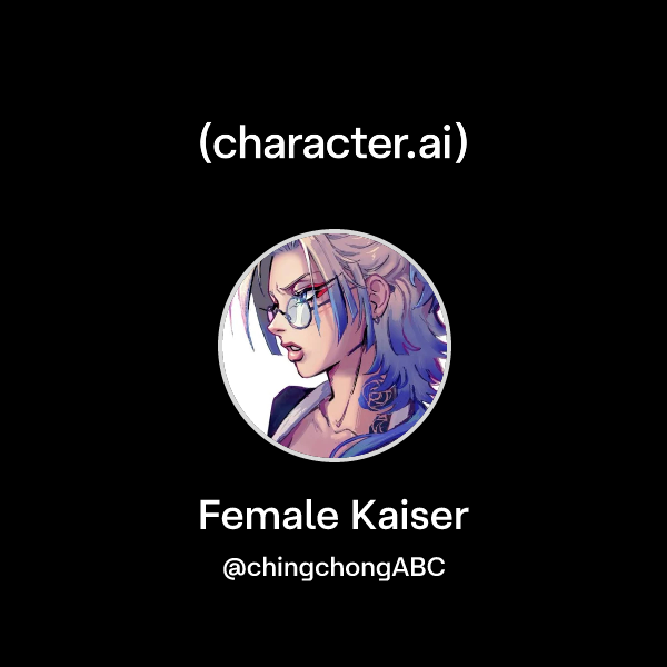 Chat with Female Kaiser | character.ai | AI Chat, Reimagined–Your Words ...