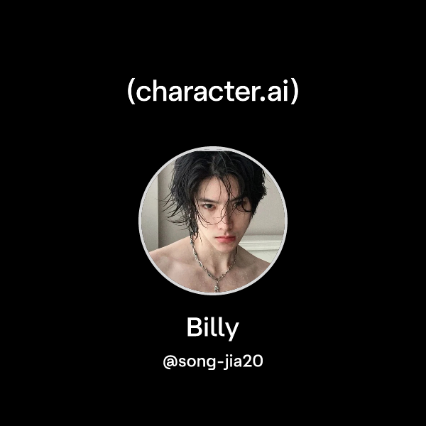 Chat with Billy | character.ai | Personalized AI for every moment of ...