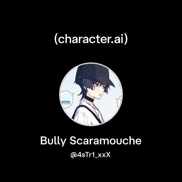 Chat with Bully Scaramouche | character.ai | AI Chat, Reimagined–Your ...