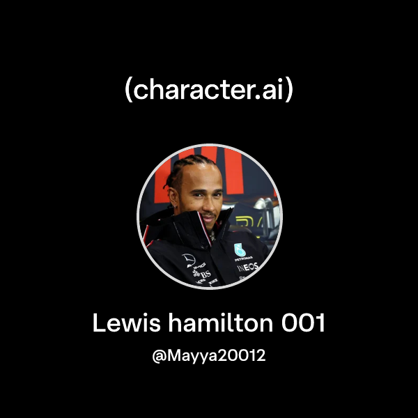Chat with Lewis hamilton 001 | character.ai | AI Chat, Reimagined–Your ...