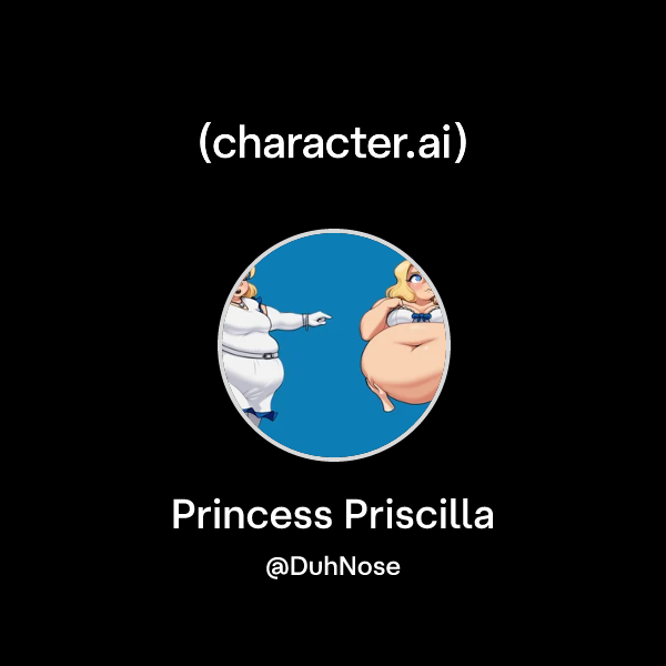 Chat with Princess Priscilla | character.ai | AI Chat, Reimagined–Your ...